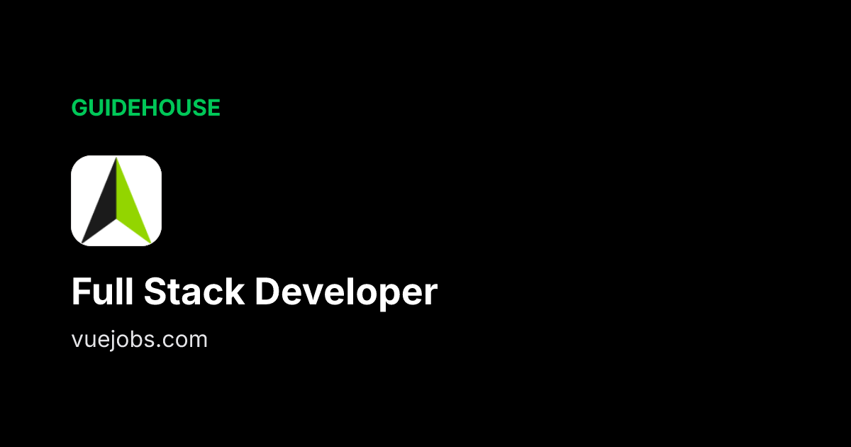 Full Stack Developer at guidehouse – VueJobs